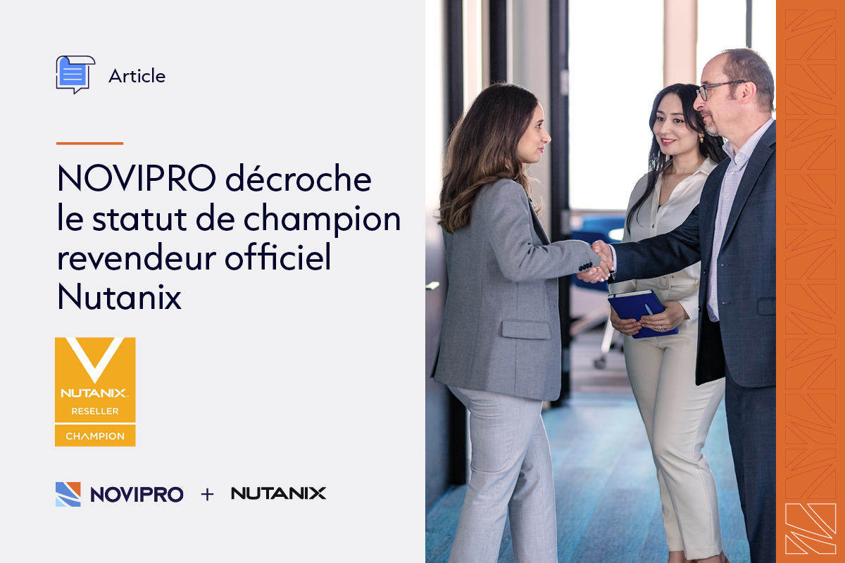 NOVIPRO devient revendeur « Champion » de Nutanix